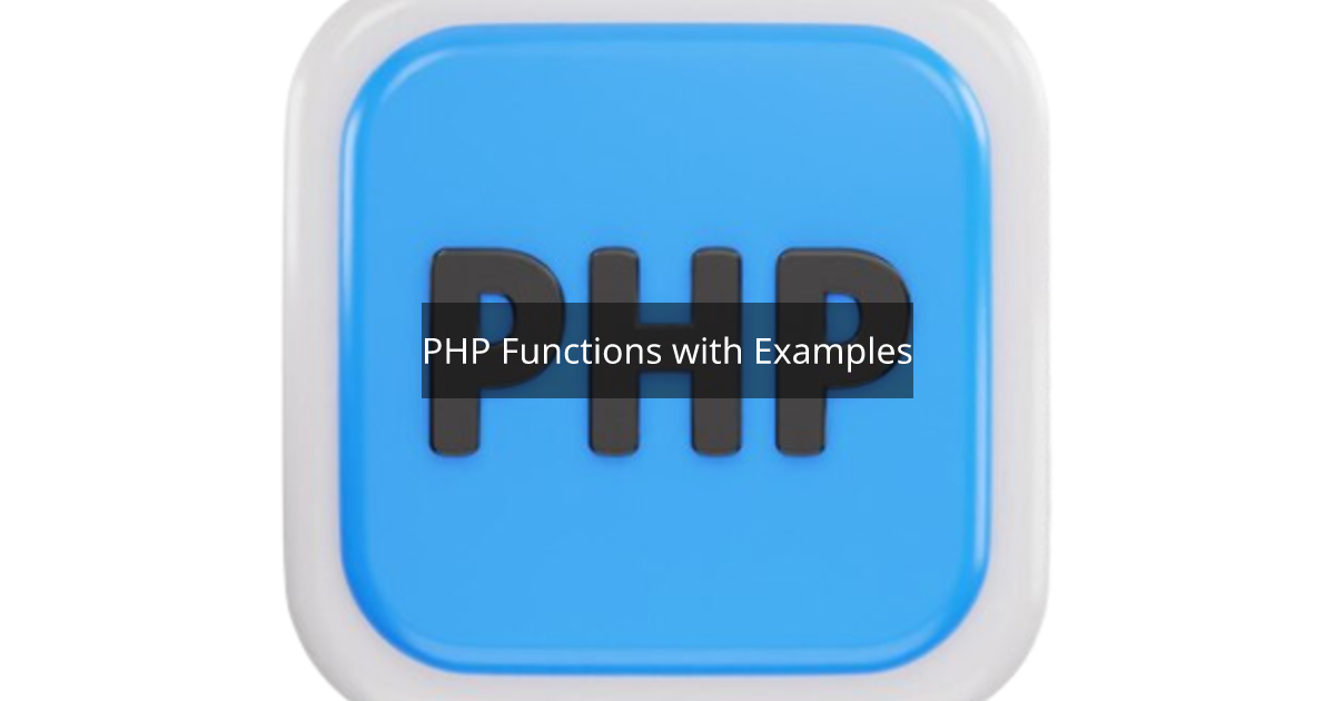 Php Functions With Examples
