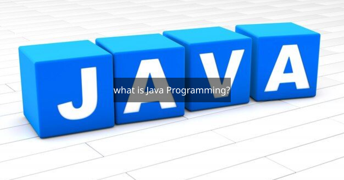 what is Java Programming?