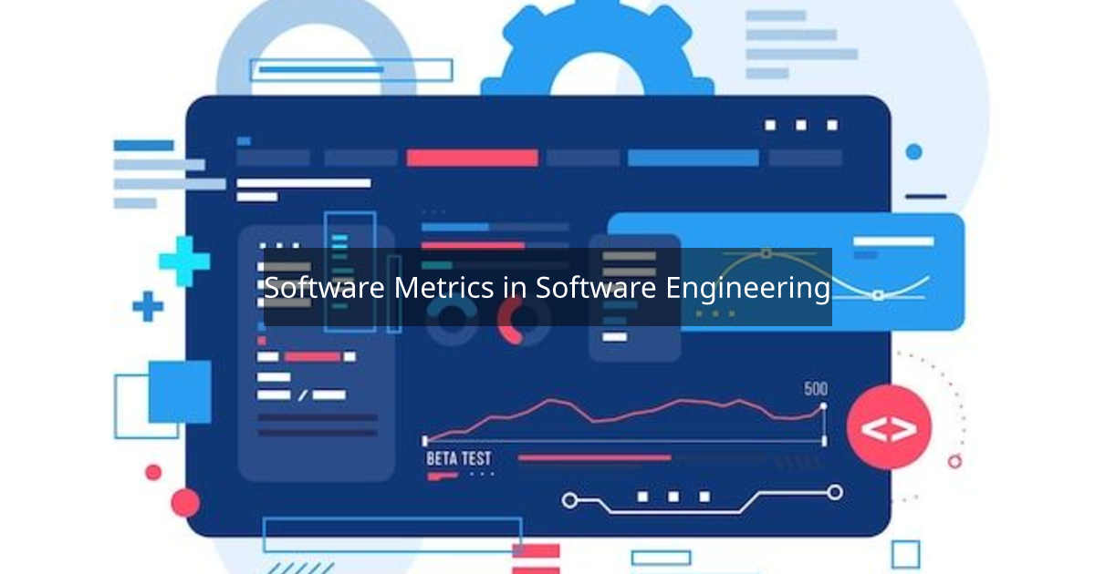 Software Metrics in Software Engineering Software Metrics in Software Engineering