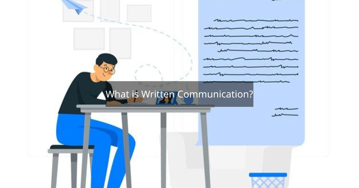 What is Written Communication?
